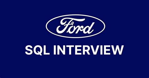 8 Ford Sql Interview Questions Updated 2024