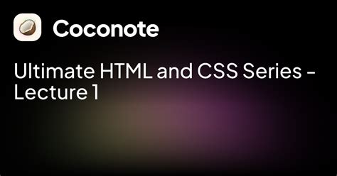 Ultimate Html And Css Series Lecture 1