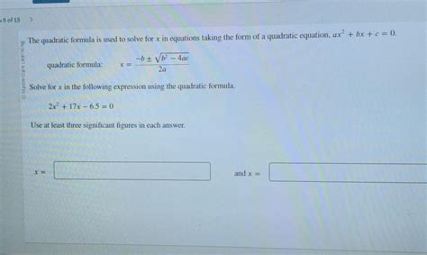 Solved 9 Of 15The Quadratic Formula Is Used To Solve For X Chegg Com