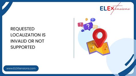 Requested Localization Is Invalid Or Not Supported ELEXtensions