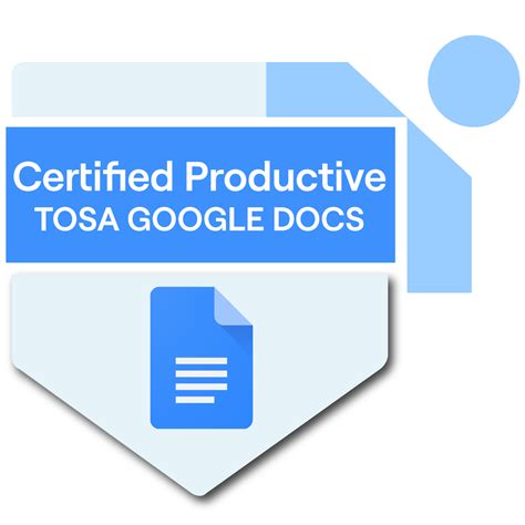 Tosa Google Docs Certified User Productive Level Credly