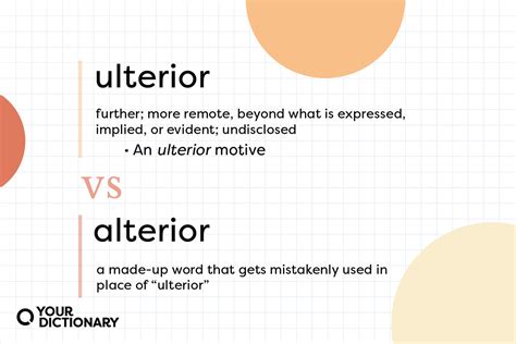 Alterior” Vs Ulterior” Whats The Difference Yourdictionary