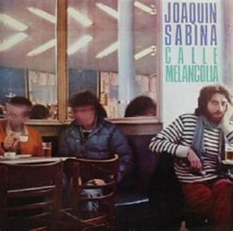Joaquín Sabina Calle Melancolía Lyrics Genius Lyrics