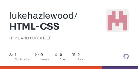 Github Lukehazlewood Html Css Html And Css Sheet