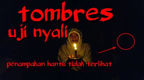 Si Tombres Uji Nyali Penampakan Hantu Tidak Terlihat YouTube