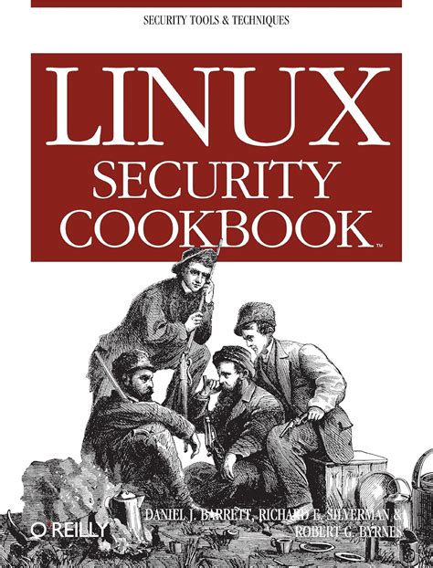 Linux Security Cookbook Daniel J Barrett Richard E Silverman