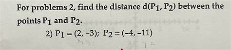 Solved For Problems Find The Distance D P P Between Chegg Com