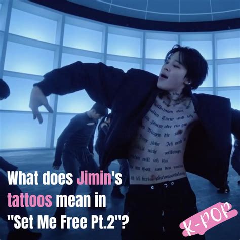 The Meaning Of Jimins Tattoos In Set Me Free Pt 2 Offical Mv Debut
