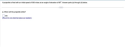 Solved A Projectile Is Fired With An Initial Speed Of Chegg