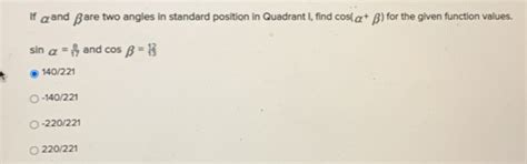 solved if αand βare two angles in standard position in quadrant i