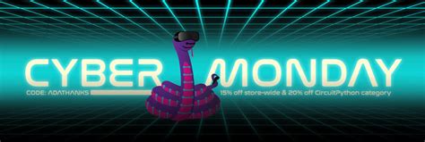 this cyber monday it s circuitpython monday at adafruit use the code