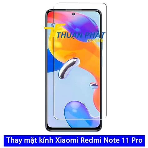 Thay Mặt Kính Xiaomi Redmi Note 11 Pro Giá Siêu Rẻ Lấy Liền