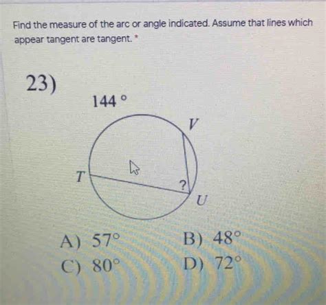 Find The Measure Of The Arc Or Angle Indicated Assume That Lines Which