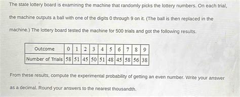 Solved The State Lottery Board Is Examining The Machine That Randomly Picks The Lottery Numbers