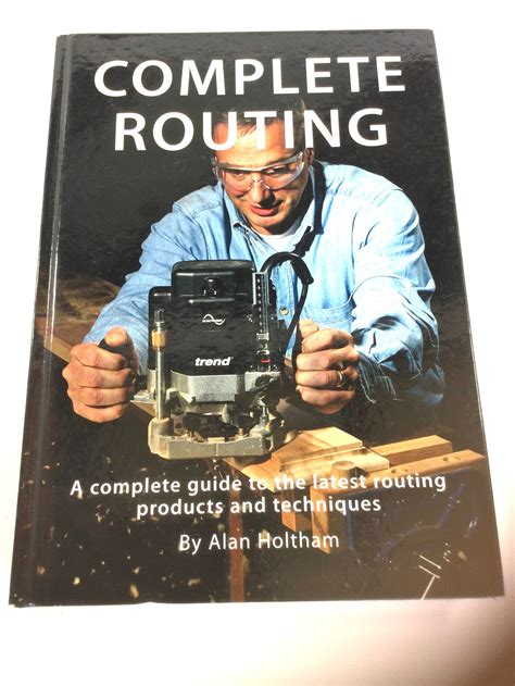 COMPLETE ROUTING By Alan Holtham 31973 Old School Tools