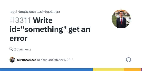Write Idsomething Get An Error · Issue 3311 · React Bootstrapreact
