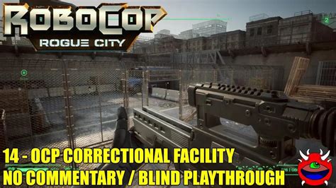 Robocop Rogue City 14 Ocp Correctional Facility No Commentary