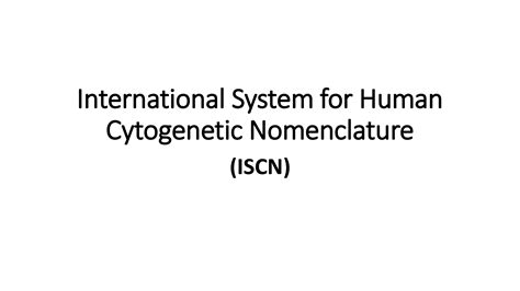 Solution International System For Human Cytogenetic Nomenclature