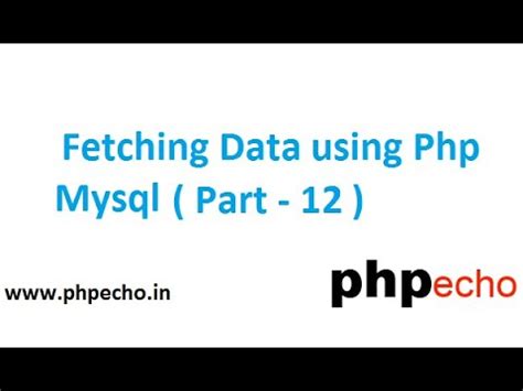 Fetch Data Using Php Mysql | Php Tutorial - YouTube