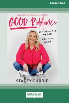Good Riddance Get Rid Of Your Fears And Book By Stacey Currie