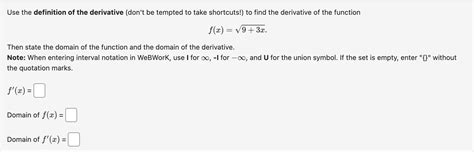 Solved Use The Definition Of The Derivative Don T Be Chegg