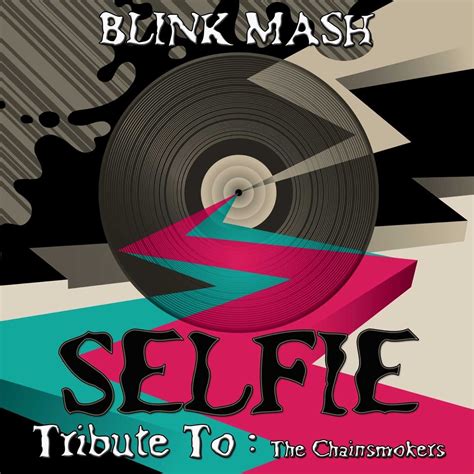 Selfie Chainsmokers