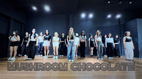 MUSHROOM CHOCOLATE Dance Cover By NHAN PATO CLASS YouTube