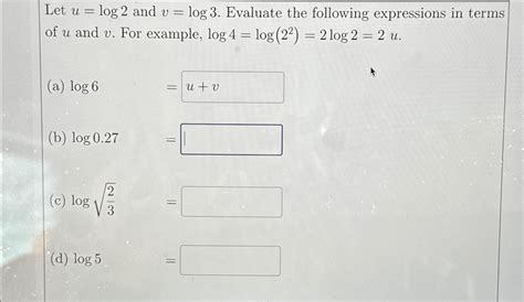 solved let u log2 ﻿and v log3 ﻿evaluate the following