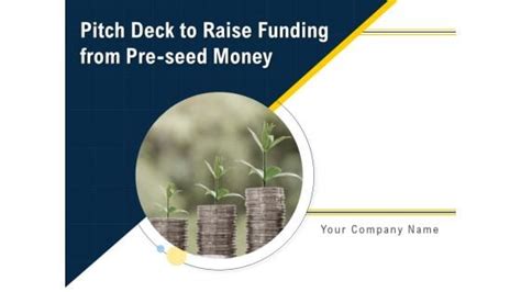 Pre Seed Funding Pitch Deck Powerpoint Templates Slides And Graphics