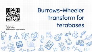 Burrows Wheeler Transform For Terabases PPT