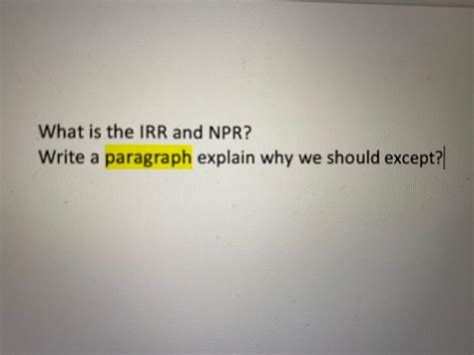 What Is The Irr And Npr Write A Paragraph Explain