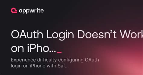 Oauth Login Doesnt Work On Iphone Safari With Appwrite Default Domain Threads Appwrite