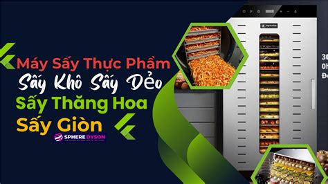 Mua BÁn MÁy SẤy KhÔ SẤy ThĂng Hoa SẤy DẺo SẤy GÒn ThỰc PhẨm CÁc LoẠi