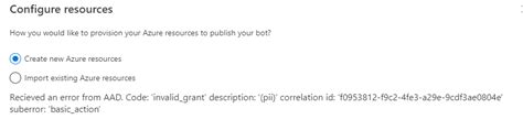 Something Went Wrong An Error During Publishing A Bot To Azure · Issue 6648 · Microsoft
