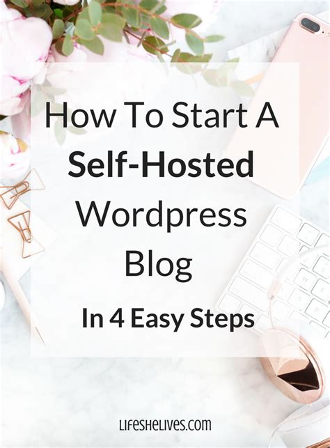 How To Start A Self Hosted Wordpress Blog In 4 Easy Steps Life She Lives