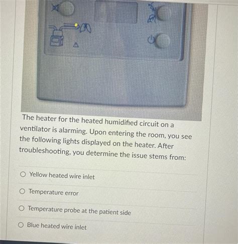 Solved The Heater For The Heated Humidified Circuit On A