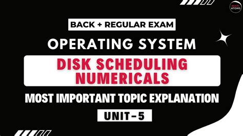 Unit 5 Disk Scheduling Numericals Operating System Os Aktu Aktu Exam Imp Topics