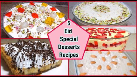 5 Eid Special Desserts Recipes Eid Special Sweet Desserts Eid 2020