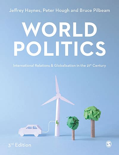 World Politics International Relations And Globalisation In The 21st