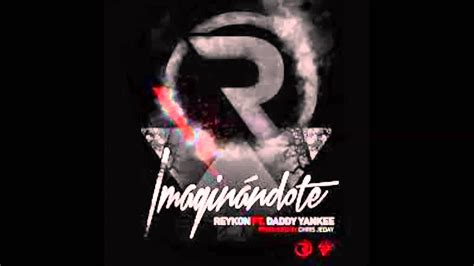 Reykon Feat Daddy Yankee Imaginandote Youtube