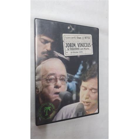Dvd Jobim Vinicius Toquinho Miucha Live Rtsi Shopee Brasil