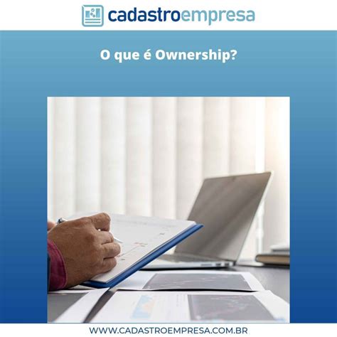 Ownership Como Motivar O Colaborador Blog Cadastro Empresa