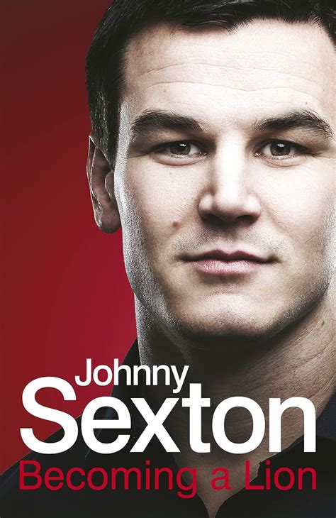 Becoming A Lion Sexton Johnny 9781844883165 Books Amazonca