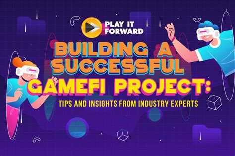 Building A Gamefi Project Tips And Insights From Industry Experts