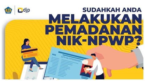 Cara Memadankan NIK Dan NPWP Secara Online Paling Lambat 31 Desember