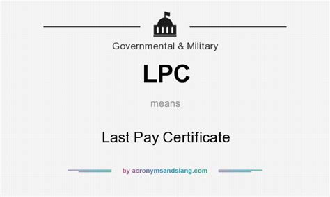 LPC Last Pay Certificate In Governmental Military By AcronymsAndSlang