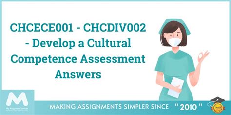 CHCECE CHCDIV Develop A Cultural Competence Assessment Answers Cultural Competence