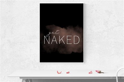 Poster Get Naked Spruch Bild Wandbild Foto Rahmen Deko Etsy