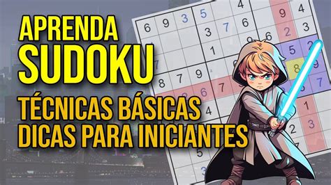Aprenda Sudoku Regras Dicas e Técnicas Básicas para Iniciantes YouTube