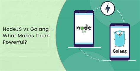 Nodejs Vs Golang Comparison Which Is Better For Backend